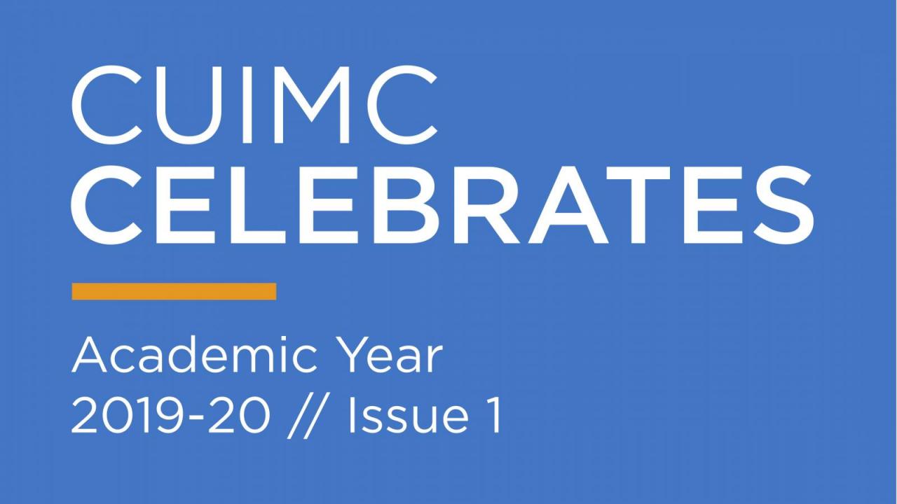 CUIMC Celebrates 2019-20, Issue 1 | Columbia University Irving Medical ...