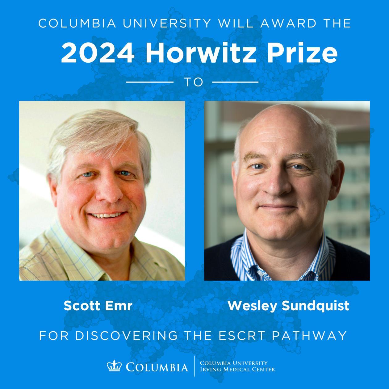 Scott Emr and Wesley Sundquist Awarded 2024 Horwitz Prize for ...