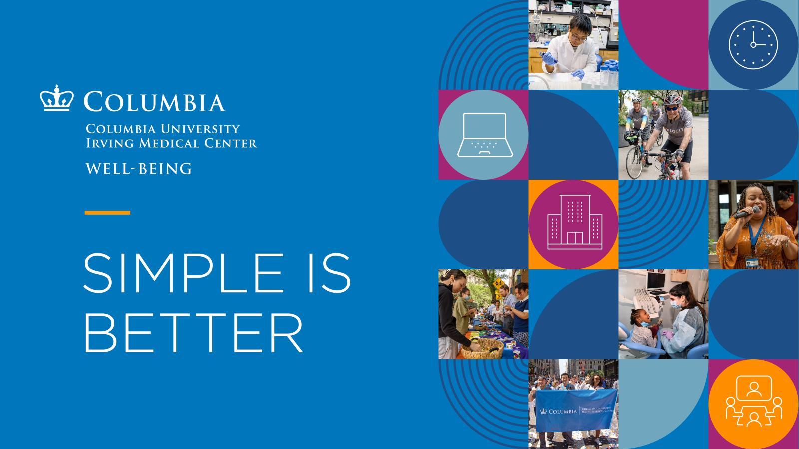 Simple is Better | Columbia University Irving Medical Center