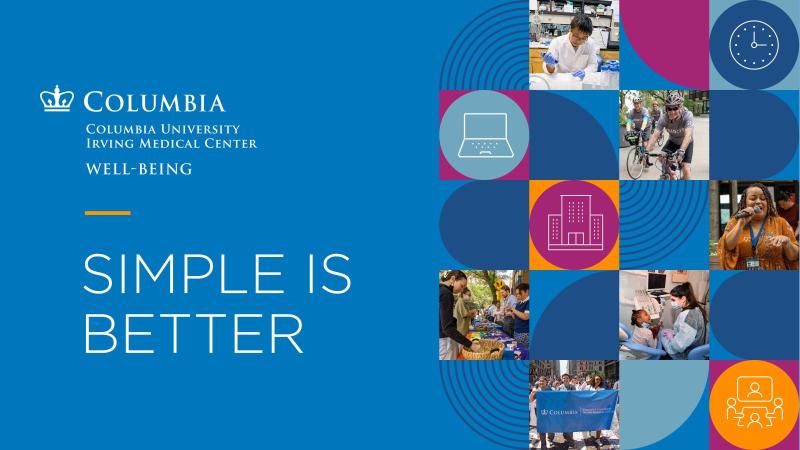 Simple is Better | Columbia University Irving Medical Center